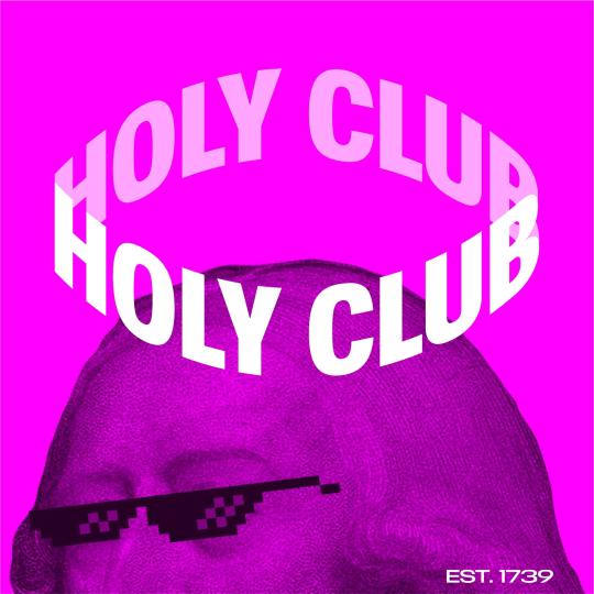 Willkommen beim Holy Club!